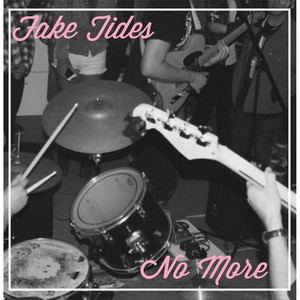 No More by Fake Tides (Single, Surf Punk): Reviews, Ratings, Credits ...
