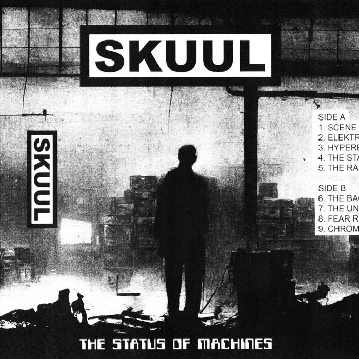 THE STATUS OF MACHINES by Skuul (Album): Reviews, Ratings, Credits, Song list - Rate Your Music
