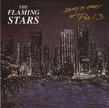 Bury My Heart at Pier 13 by The Flaming Stars (Single): Reviews ...