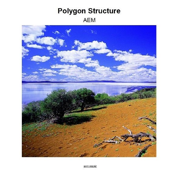 Polygon Structure by AEM (EP, Berlin School): Reviews, Ratings, Credits ...