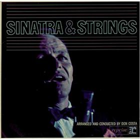 Sinatra & Strings by Frank Sinatra (Album; Reprise; R 1004): Reviews, Ratings, Credits, Song ...