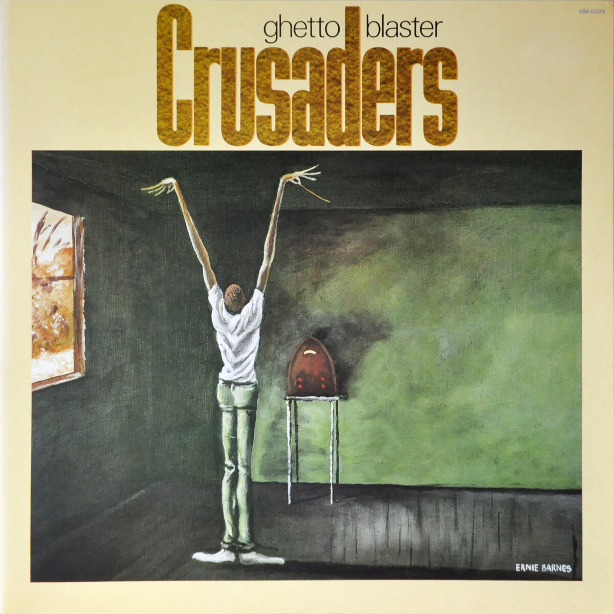 Ghetto Blaster by The Crusaders (Album; MCA; VIM-6324): Reviews ...