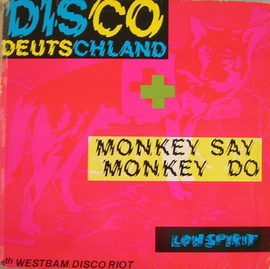 Disco Deutschland / Monkey Say Monkey Do by Westbam (Single; Who's That Beat?; WHOS 10): Reviews ...