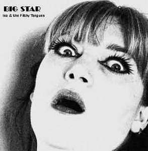 Big Star by Isa & The Filthy Tongues (Single, Indie Rock): Reviews ...