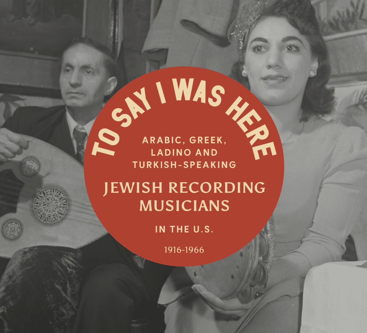 To Say I Was Here: Arabic, Greek, Judeo-Spanish, and Turkish Speaking ...