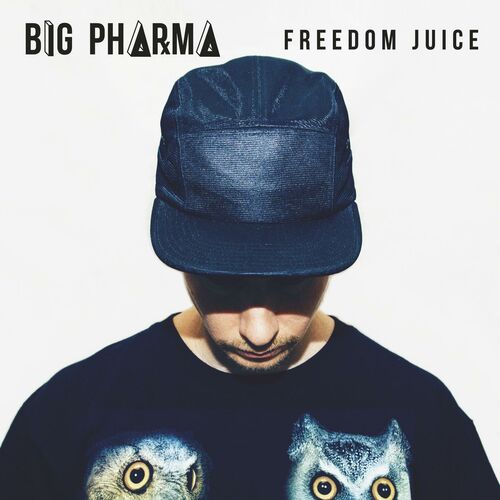 Freedom Juice by Big Pharma (Album): Reviews, Ratings, Credits, Song ...