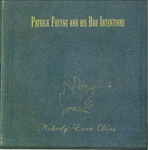 Patrick Freyne and His Bad Intentions Albums: songs, discography ...