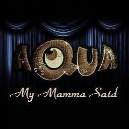 My Mamma Said by Aqua (Bootleg, Electropop): Reviews, Ratings, Credits ...