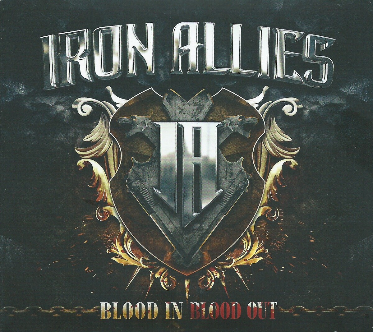 Blood in Blood Out by Iron Allies (Album, Heavy Metal): Reviews, Ratings, Credits, Song list ...