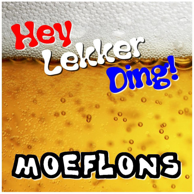 Hey lekker ding! by Moeflons (Single): Reviews, Ratings, Credits, Song list - Rate Your Music