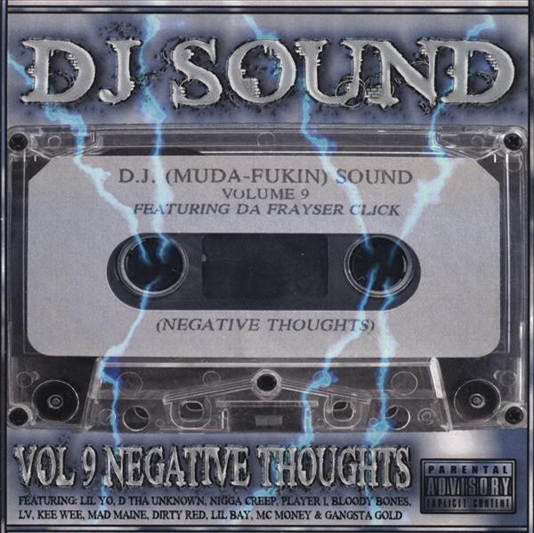 Volume 9: Negative Thoughts by DJ Sound (Album, Memphis Rap): Reviews ...