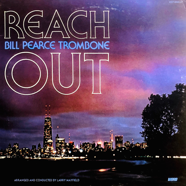 Reach Out by Bill Pearce (Album): Reviews, Ratings, Credits, Song list ...