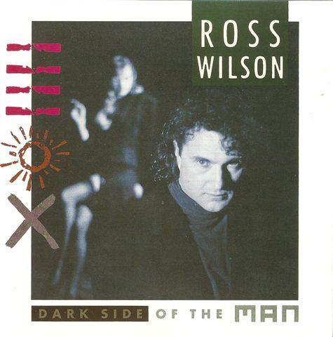 Dark Side of the Man by Ross Wilson (Album; WEA; 256405 2): Reviews ...