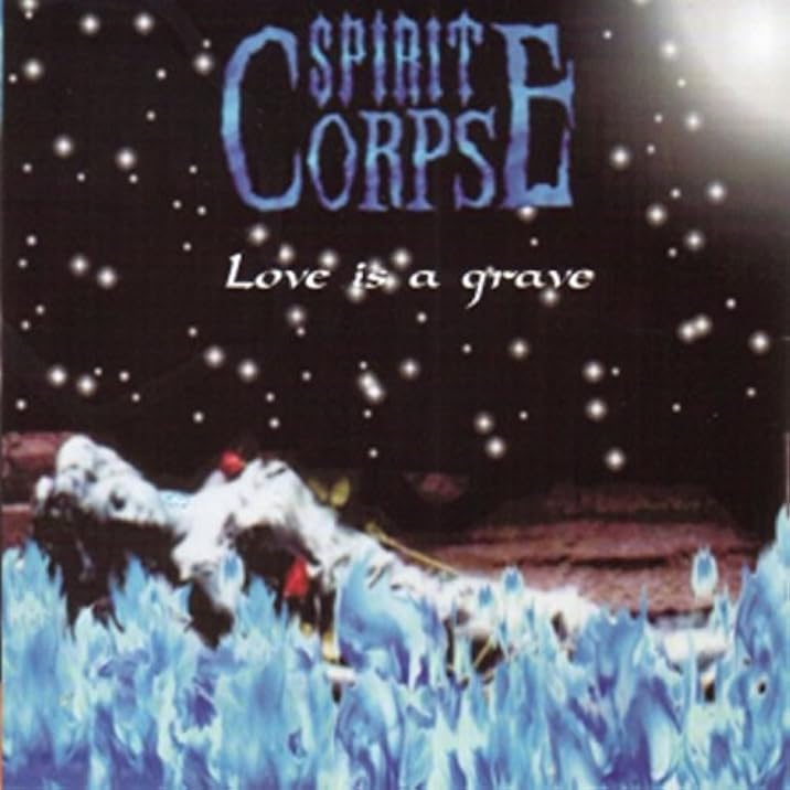 Love is a Grave by Spirit Corpse (Album; STF): Reviews, Ratings ...