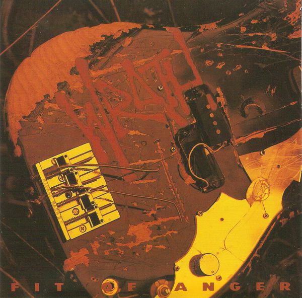 Fit of Anger by Wrath (Album, Thrash Metal): Reviews, Ratings, Credits ...