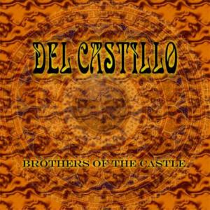 Brothers of the Castle by Del Castillo (Album, Folk Rock): Reviews ...