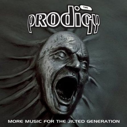 More Music for the Jilted Generation by The Prodigy (Album; XL; XLCD ...