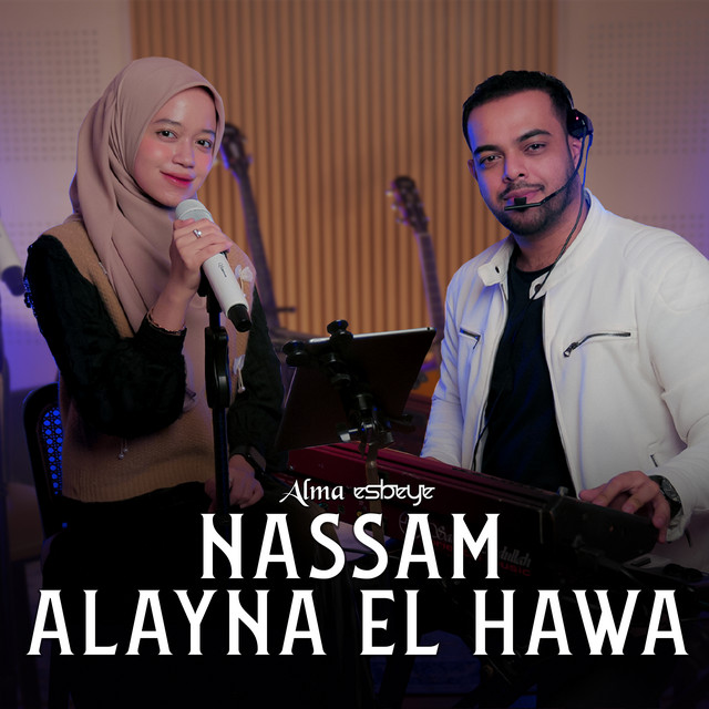 Nassam Alayna El Hawa by Alma Esbeye (Single, Qasidah modern): Reviews ...