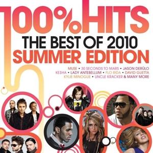 100% Hits: The Best of 2010 - Summer Edition by Various Artists ...