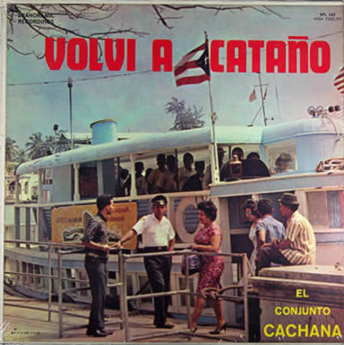 Volvi a cataño by Joe Quijano & His Conjunto Cachana (Album, Cuban ...