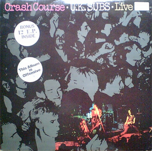 Crash Course - Live (+ Bonus EP) by U.K. Subs (Album; GEMLP111 ...