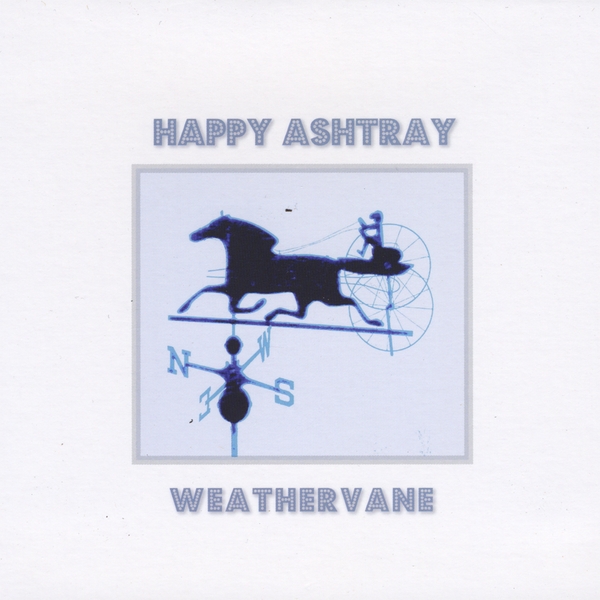 Weathervane by Happy Ashtray (Album, Indie Rock): Reviews, Ratings ...