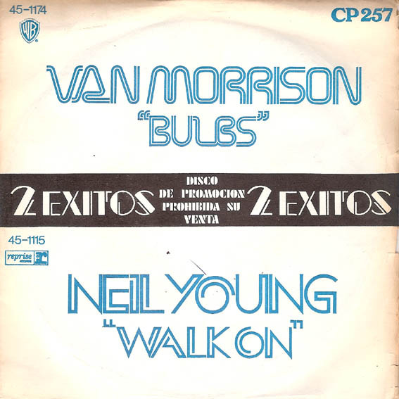 Bulbs / Walk On by Van Morrison / Neil Young (Single; Warner Bros.; CP ...