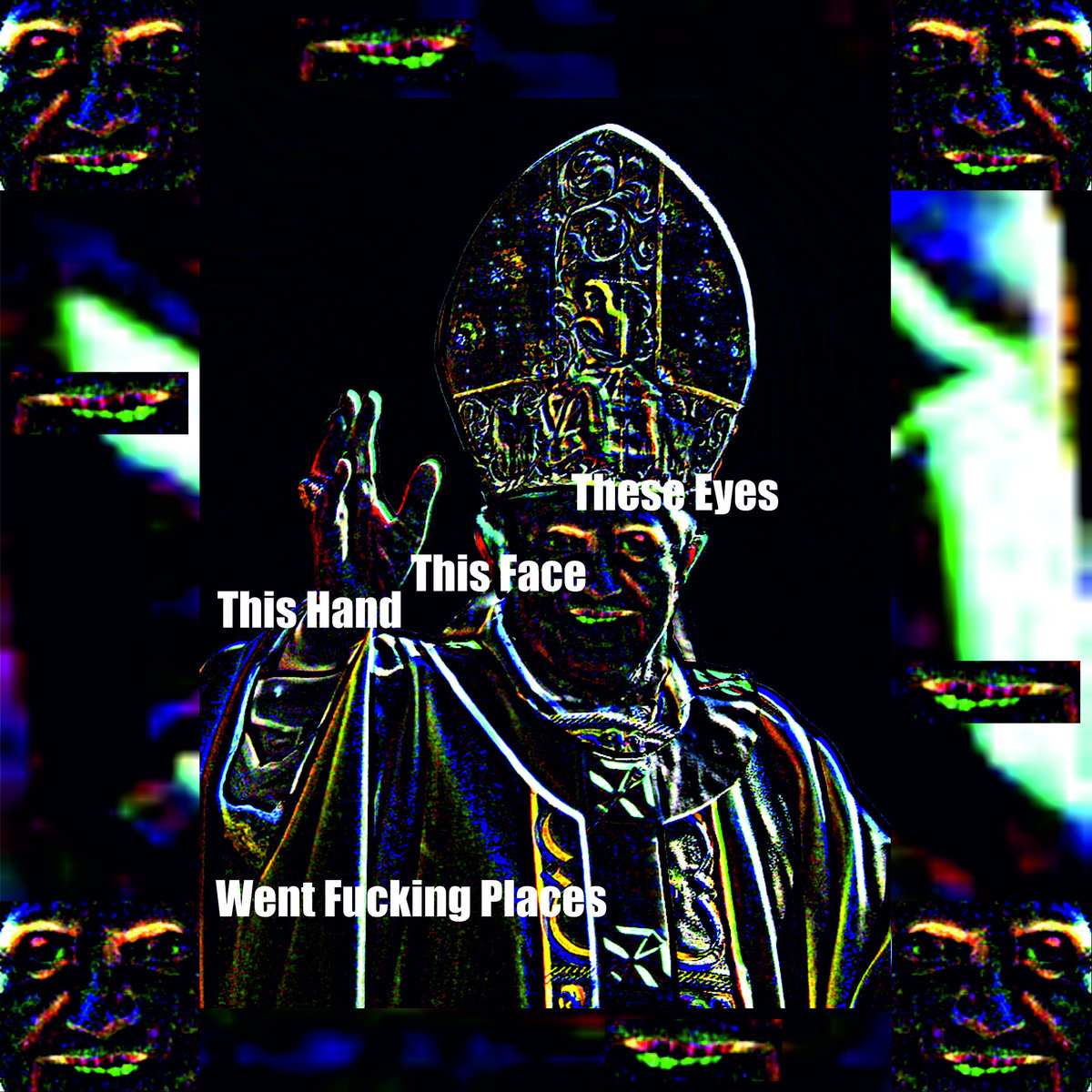 These Eyes This Face This Hand Went Fucking Places by Apator (Single ...