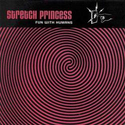 Fun With Humans by Stretch Princess (Album, Alternative Rock): Reviews ...