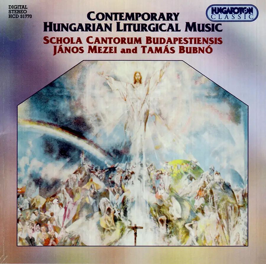 Contemporary Hungarian Liturgical Music by Schola Cantorum ...