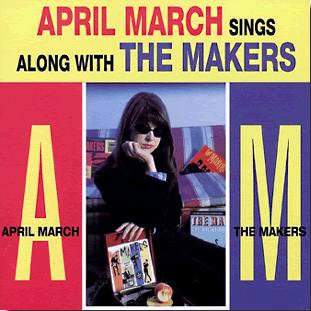 April March Sings Along With the Makers by April March & The Makers ...