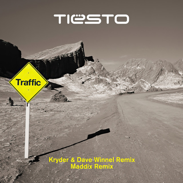 Traffic (Kryder & Dave Winnel + Maddix Remixes) by Tiësto (Single ...