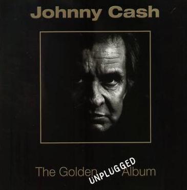 The Golden Unplugged Album by Johnny Cash (Bootleg): Reviews, Ratings ...