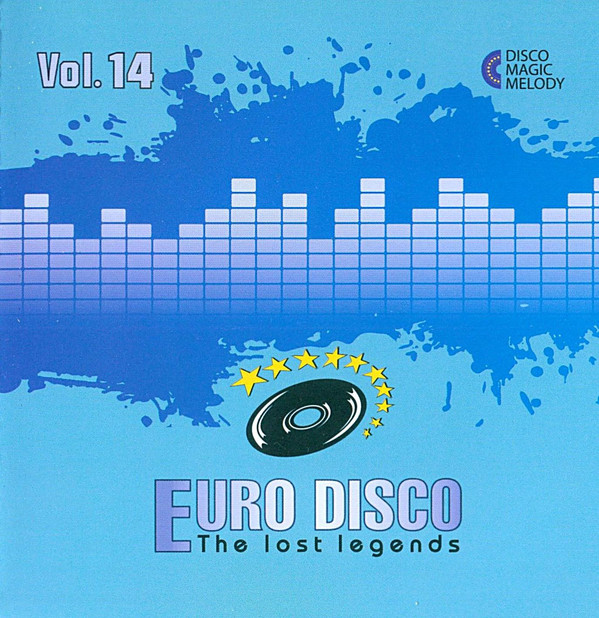 Euro Disco: The Lost Legends Vol. 14 by Various Artists (Compilation ...