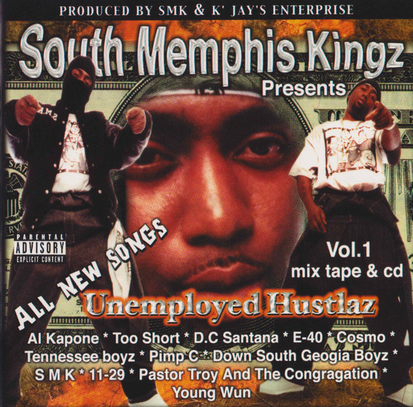 Unemployed Hustlaz by South Memphis Kings (Mixtape, Memphis Rap ...
