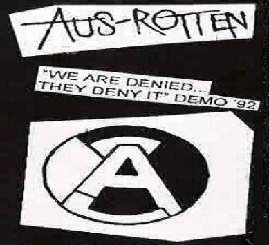 We Are Denied... They Deny It by Aus-Rotten (Additional release, Crust ...
