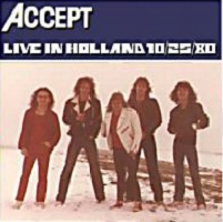 Live in Holland 10/25/80 by Accept (Bootleg): Reviews, Ratings, Credits ...