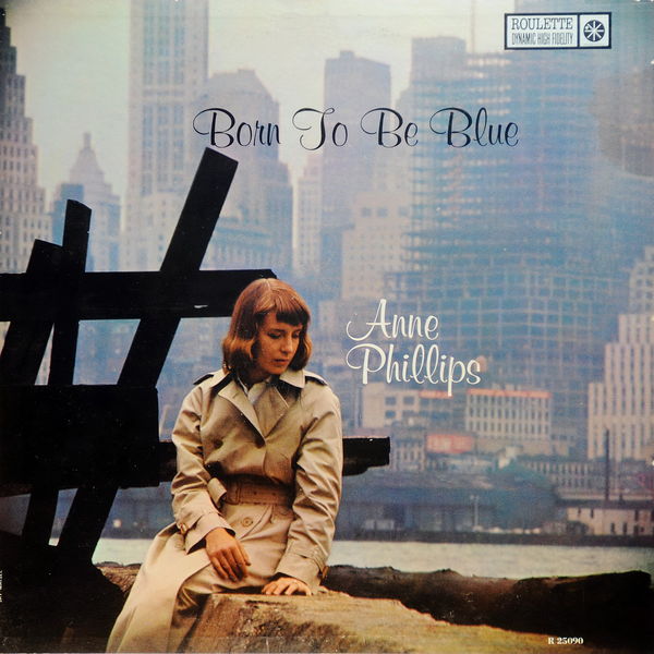 Born to Be Blue by Anne Phillips (Album, Vocal Jazz): Reviews, Ratings ...