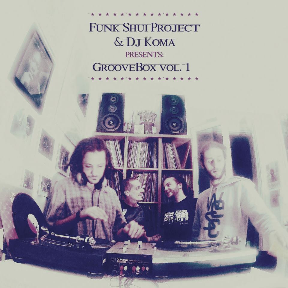 GrooveBox Vol.1 by Funk Shui Project (Mixtape): Reviews, Ratings, Credits, Song list - Rate Your ...