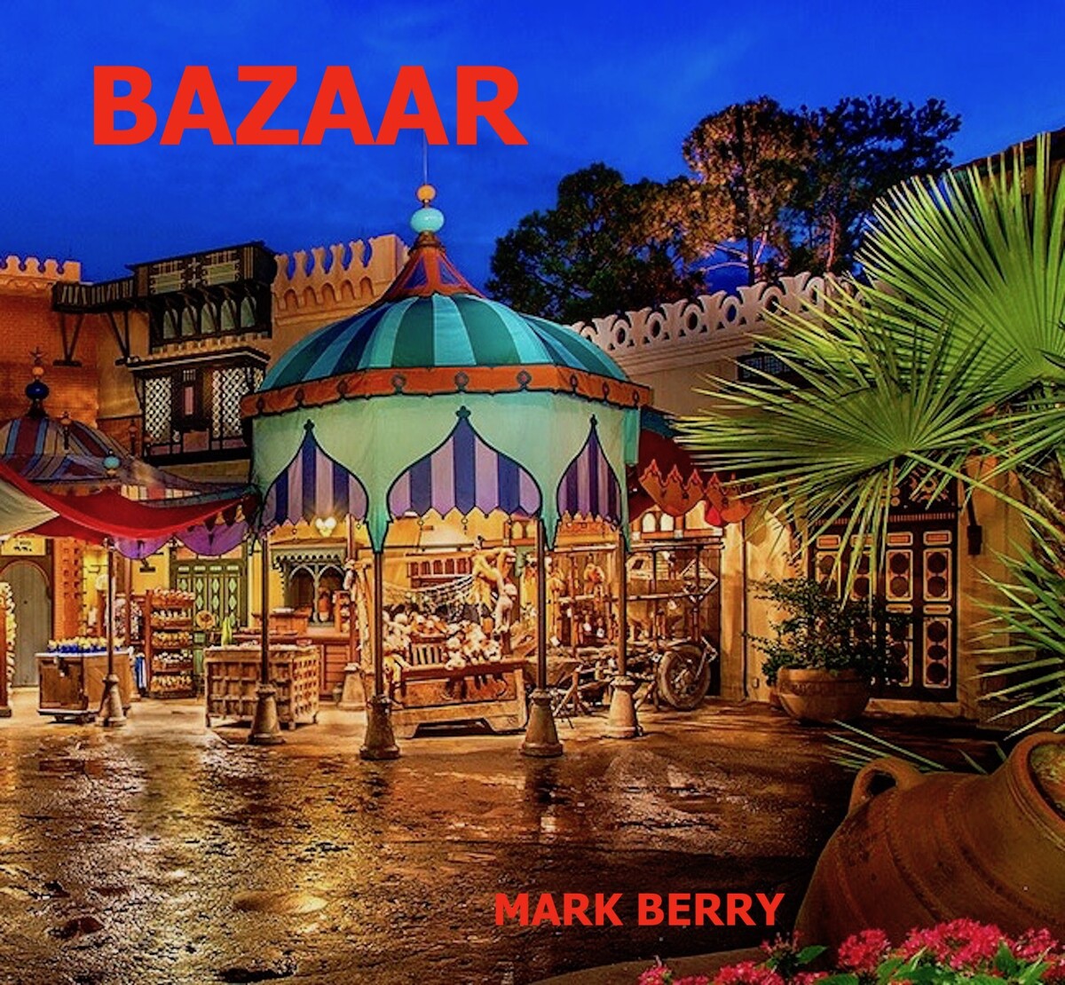 Bazaar by Mark Berry (Album): Reviews, Ratings, Credits, Song list - Rate Your Music