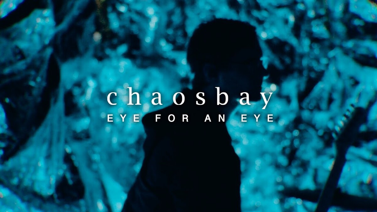 Eye for an Eye by Chaosbay (Music video): Reviews, Ratings, Credits ...