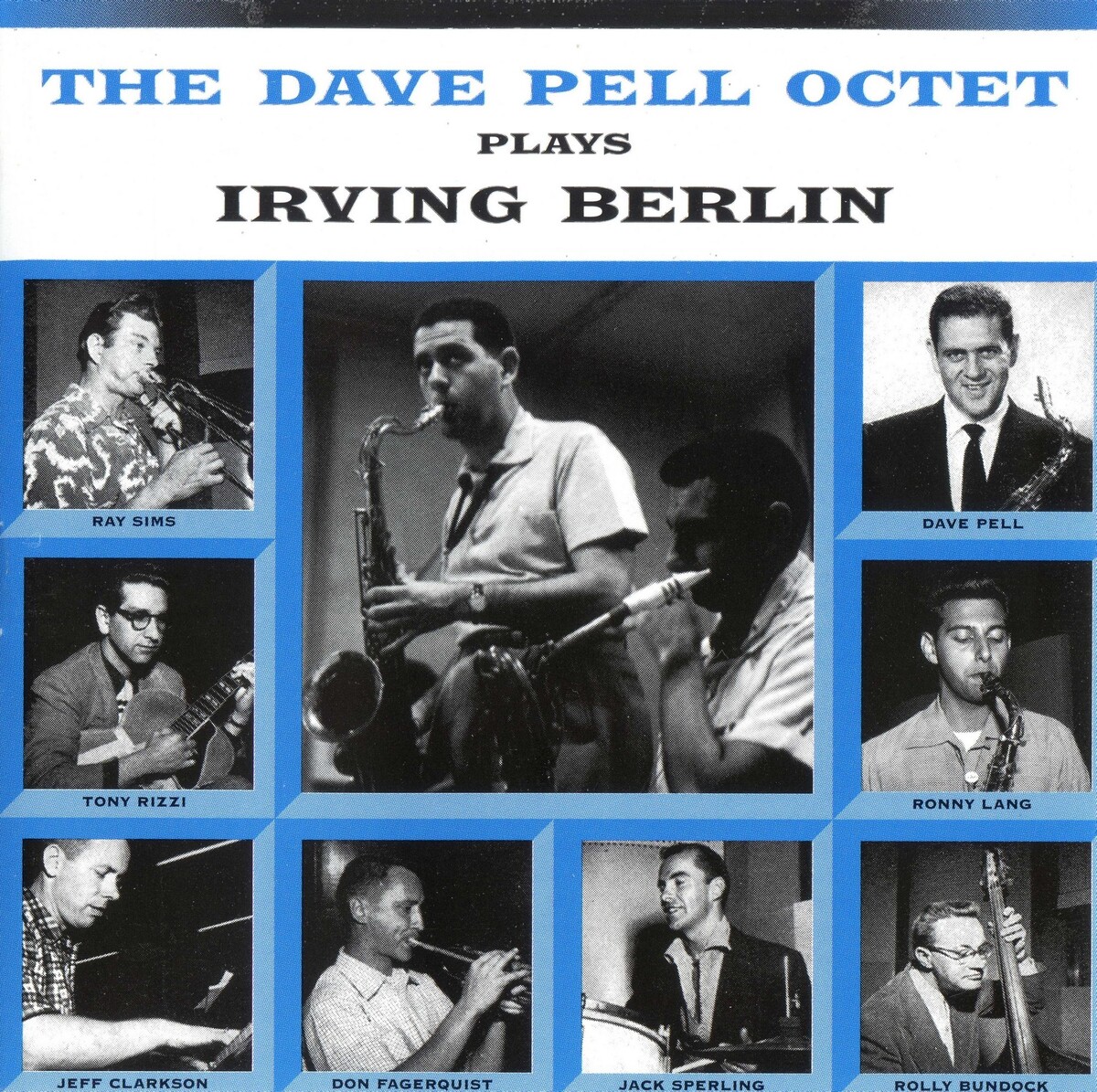 The Dave Pell Octet Plays Irving Berlin by The Dave Pell Octet (Album ...