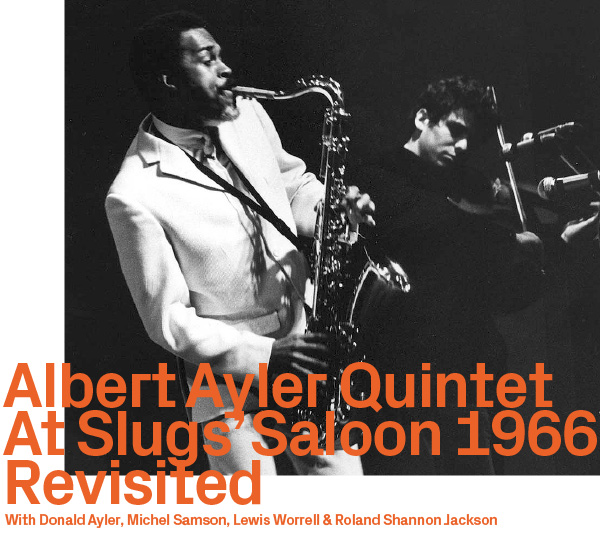 At Slugs' Saloon 1966 Revisited by Albert Ayler Quintet (Compilation ...
