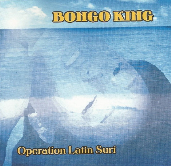 Operation Latin Surf by Bongo King (Album): Reviews, Ratings, Credits ...