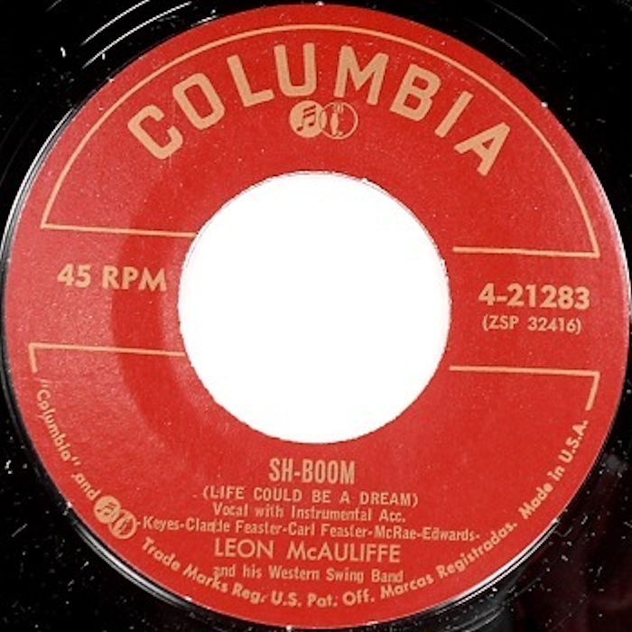 Sh-Boom (Life Could be a Dream) / Smooth Sailing by Leon McAuliffe ...