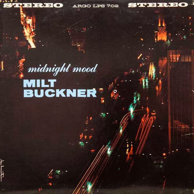 Midnight Mood by Milt Buckner (Album; Argo; LPS-702): Reviews, Ratings ...