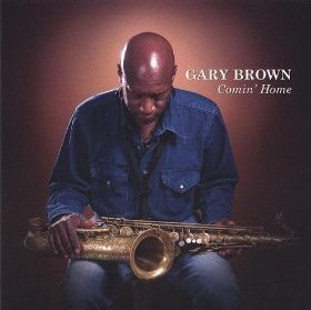 Comin' Home by Gary Brown (Album, Rhythm & Blues): Reviews, Ratings ...