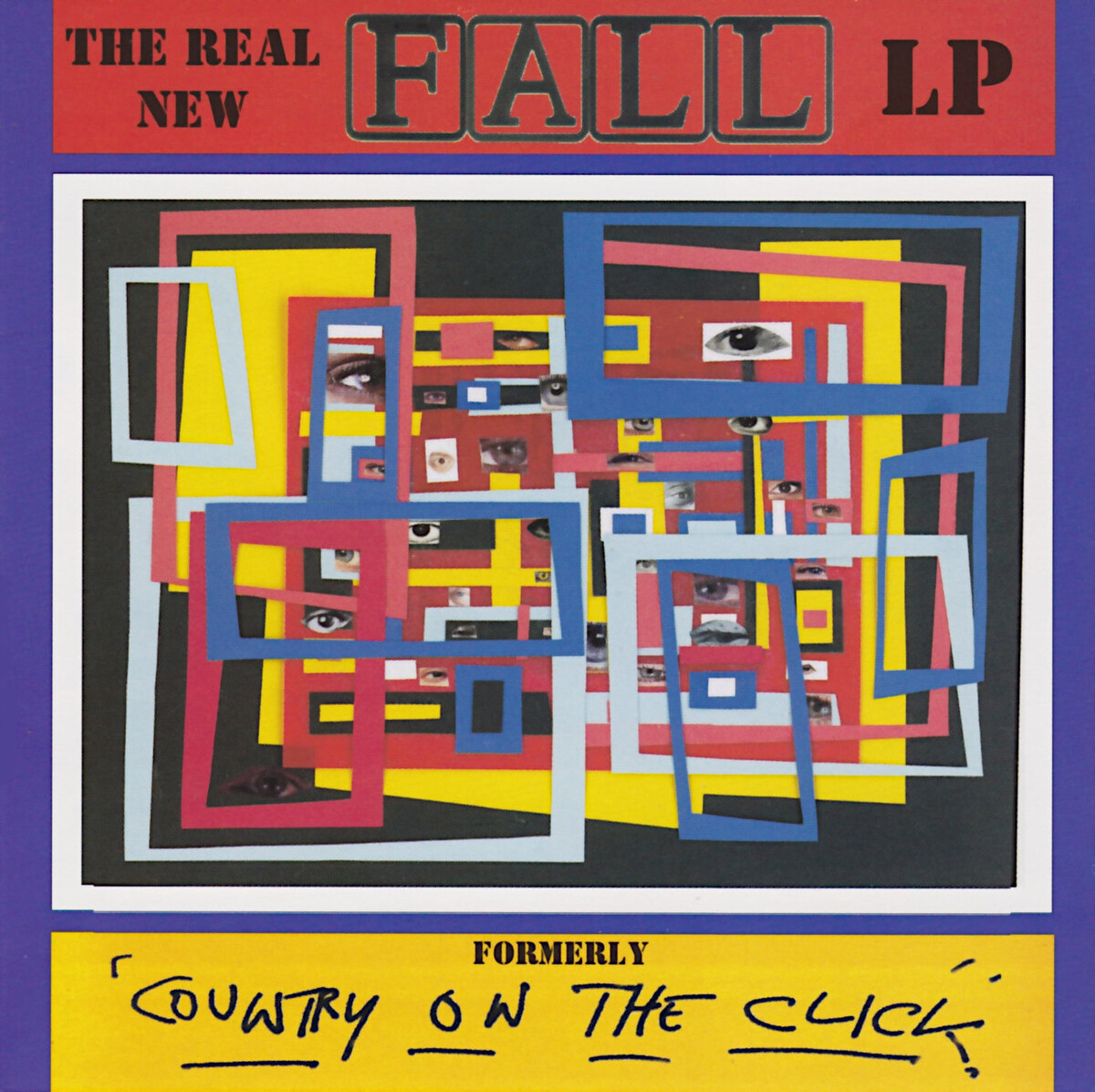 The Real New Fall LP: Formerly Country on the Click by The Fall (Album ...