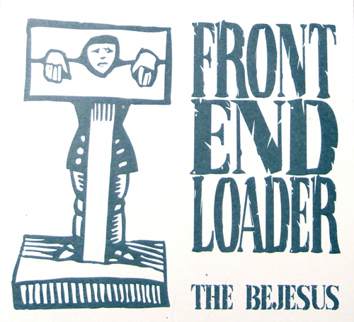 The Bejesus by Front End Loader (Single): Reviews, Ratings, Credits ...