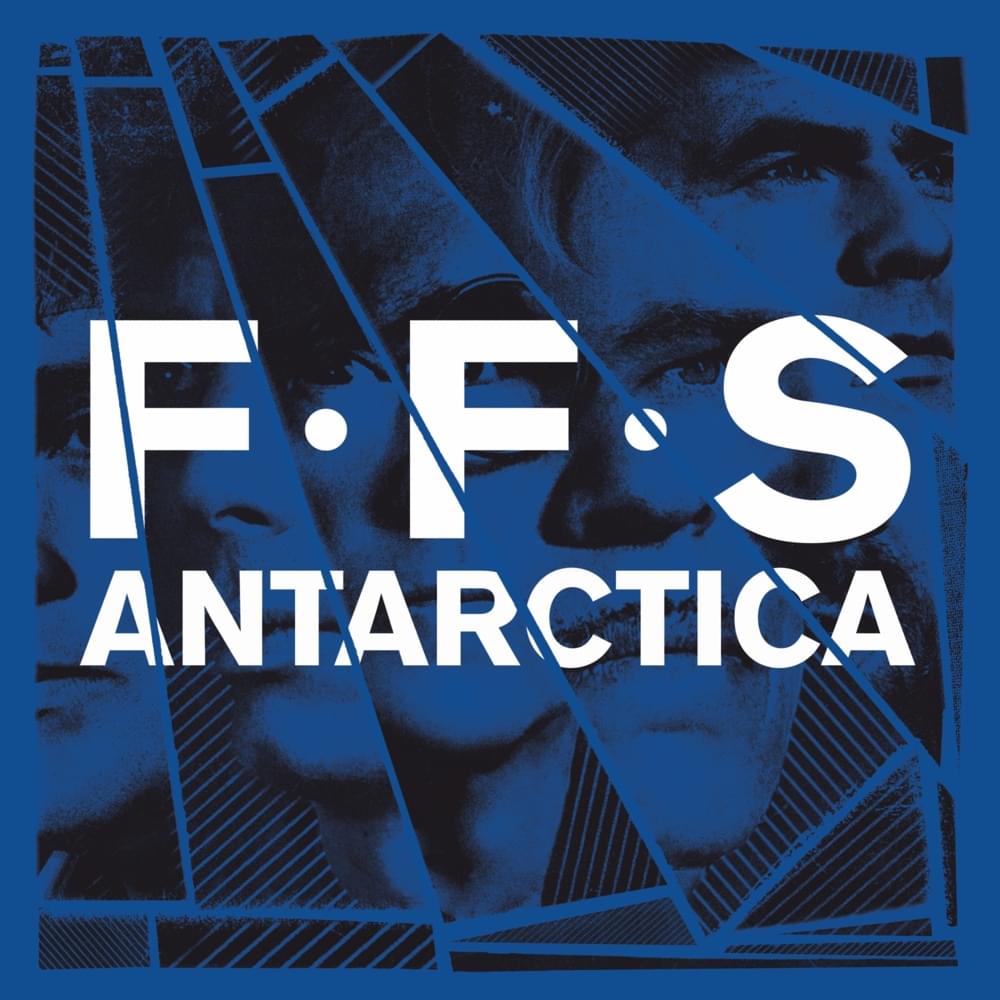 Antarctica by FFS (Single): Reviews, Ratings, Credits, Song list - Rate ...